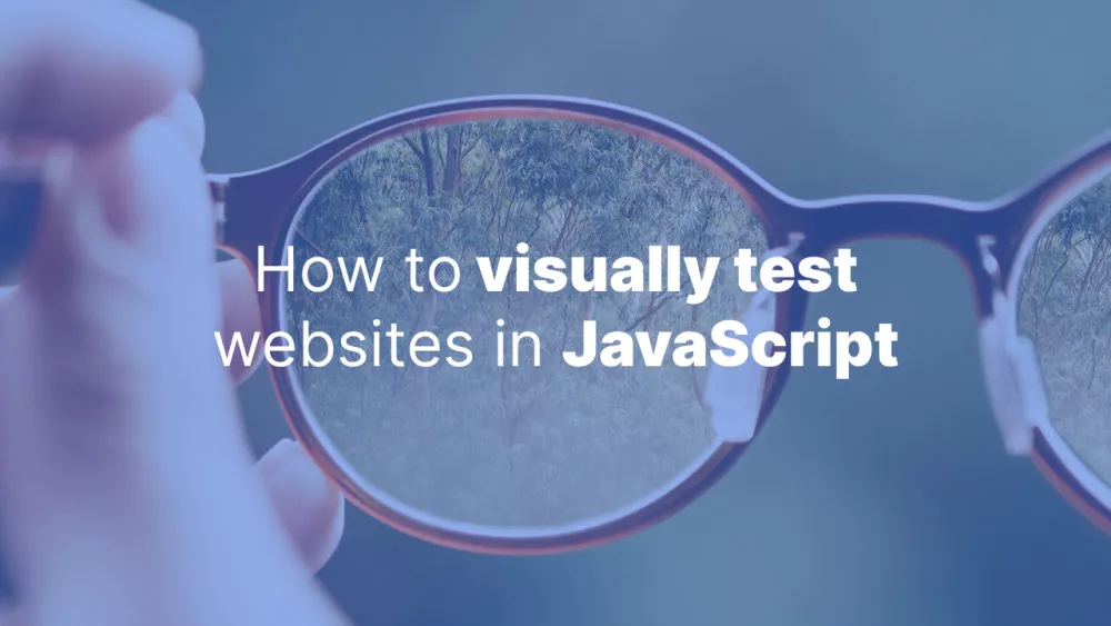 How to visually test websites in JavaScript - Accreditly