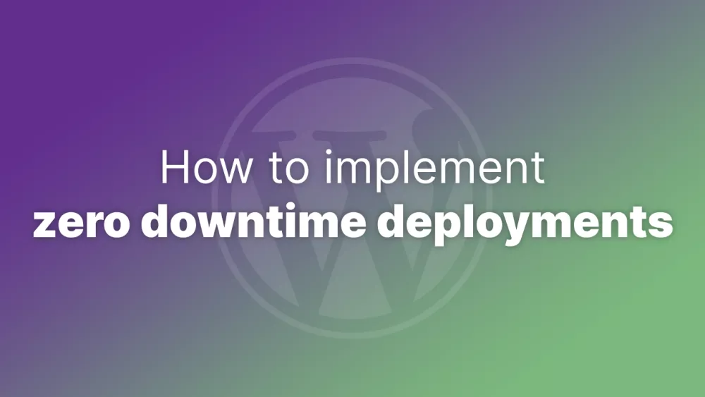 How to Implement Zero Downtime Deployments in WordPress Bedrock - Accreditly