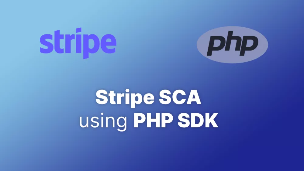 Handling SCA in Stripe with PHP SDK - Accreditly