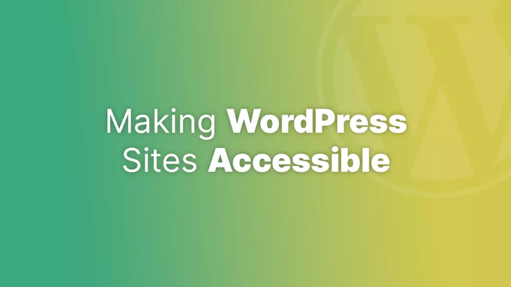 Making Wordpress Sites Accessible Accreditly