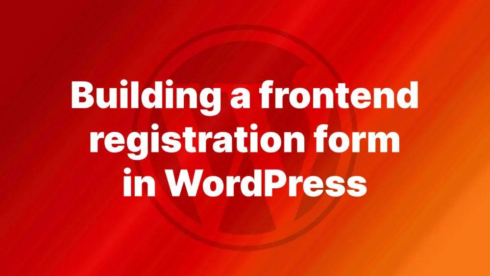 Building a Frontend Registration Form in WordPress - Accreditly
